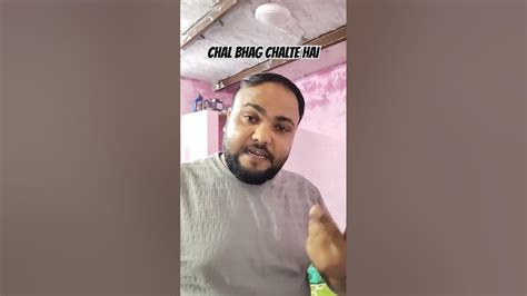 Chal Bhag Chalte Hai Comedy Funny Love Youtube