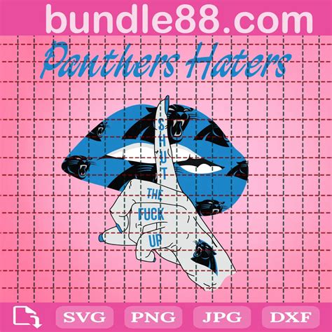 Panthers Haters Shut The Fuck Up Svg Svg Png Dxf Eps Digital Download
