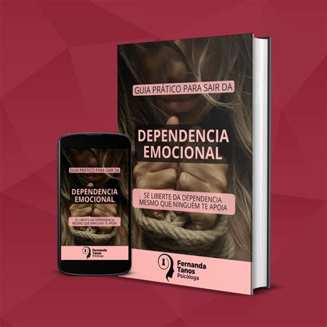 Guia Prático Para Sair Da Dependência Emocional Fernanda Nogueira