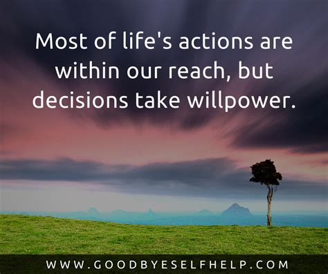 31 Willpower Quotes Thought Provoking Goodbye Self Help