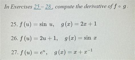 Solved In Exercises 25 28 Compute The Derivative Of Fog