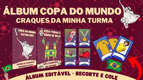 ALBUM COPA DO MUNDO Craques Da Minha Turma Adivinhascoes Kit So Escola