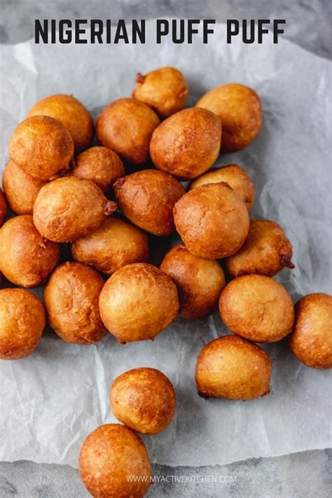 Nigerian Puff Puff Recipe How To Make Puff Puff My Active Kitchen