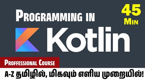 KOTLIN Professional Course for BEGINNERS அதவம நமடஙகளல நஙகளம ஆகலம ANDRIOD
