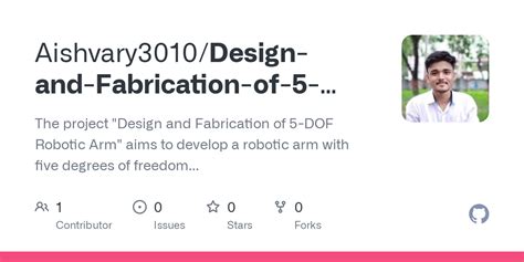GitHub Aishvary Design And Fabrication Of DOF ROBOTIC ARM The Project Design And