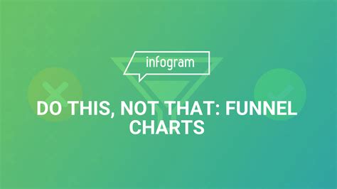 Do This Not That Funnel Charts Infogram