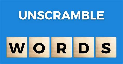 Test Your Spelling Skills With These 150 Unscramble Words Rearrange