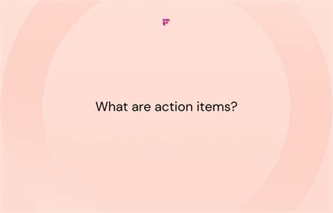 What Are Action Items And How To Write Them