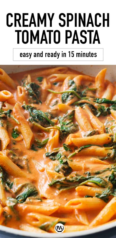 Creamy Spinach Tomato Pasta Recipe Creamy Pasta Recipes Tomato