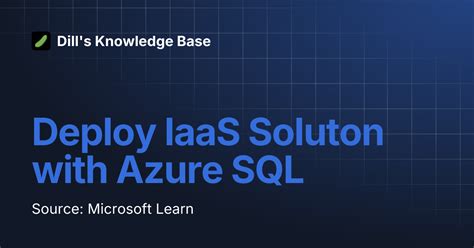 Deploy Iaas Soluton With Azure Sql Dills Knowledge Base