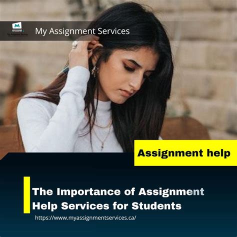 The Importance Of Assignment Help Services For Students My Assignment