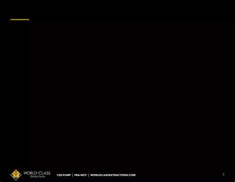 World Class Extractions Investor Presentation Ppt