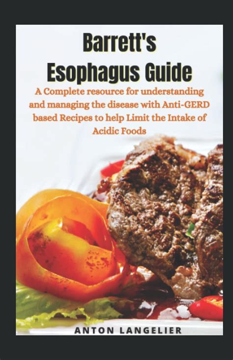 Barretts Esophagus Guide A Complete Resource For Understanding And