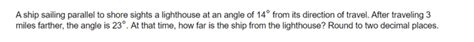 Solved A Ship Sailing Parallel To Shore Sights A Lighthouse