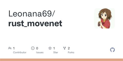 GitHub Leonana69 Rust Movenet