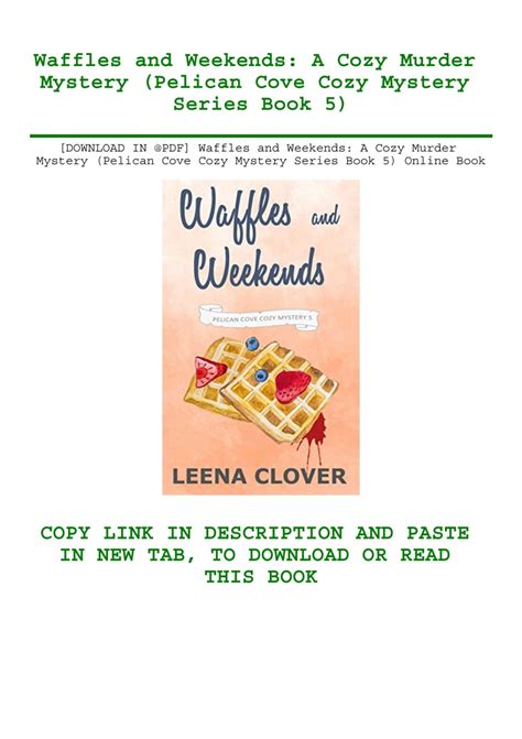 Download In Pdf Waffles And Weekends A Cozy Murder Mystery Pelican