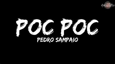 Pedro Sampaio Pocpoc Letra Youtube