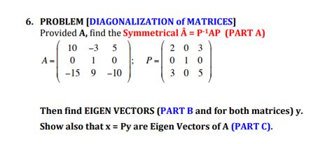 Solved Problem Diagonalization Of Matrices Provided A