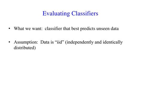 Ppt Evaluating Classifiers Powerpoint Presentation Free Download Id2739859
