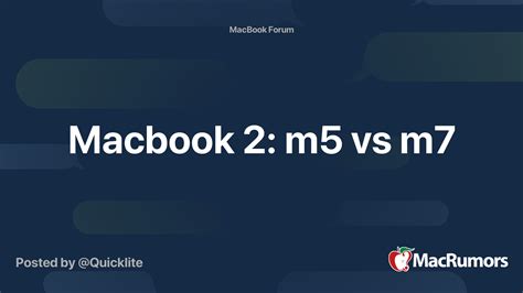 Macbook 2 M5 Vs M7 Macrumors Forums