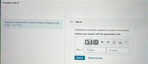 Solved Problem Part A A Proton Is Confined Within An Chegg Com
