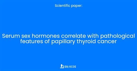 Es Iode On Linkedin Scientific Research Serum Sex Hormones Correlate With Pathological…