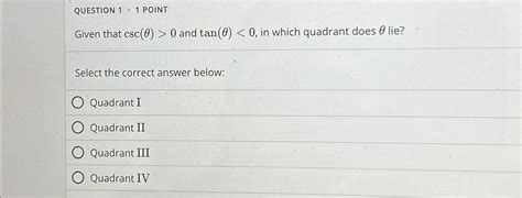 Solved Question 1 1 ﻿pointgiven That Cscθ0 ﻿and