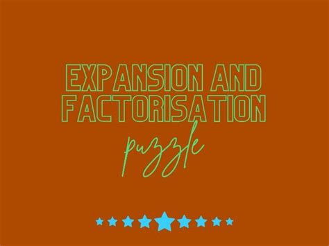 Expansion And Factorisation Puzzle Teaching Resources
