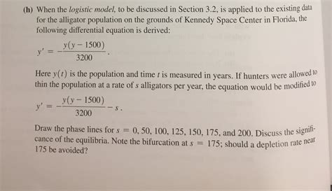 Solved When The Logistic Model To Be Discussed In Section Chegg
