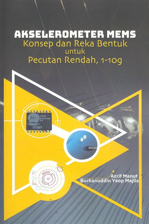 Publishers Ukm Press Akselerometer Mems Konsep Dan Reka Bentuk
