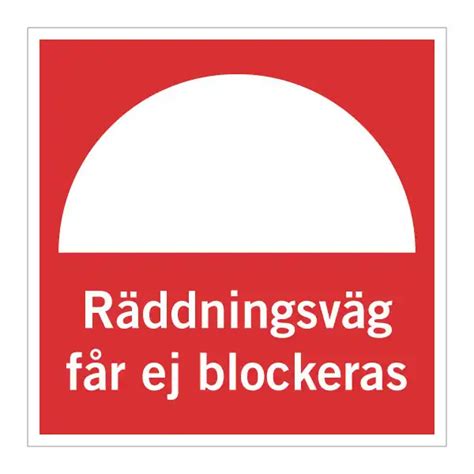 Räddningsväg får ej blockeras Skyltexperten