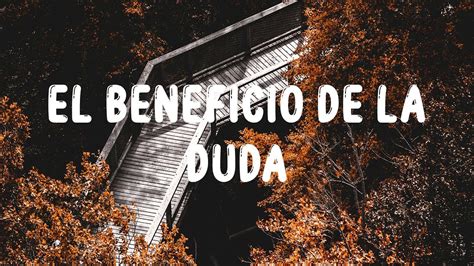 Grupo Firme El Beneficio De La Duda Letra Lyrics Youtube