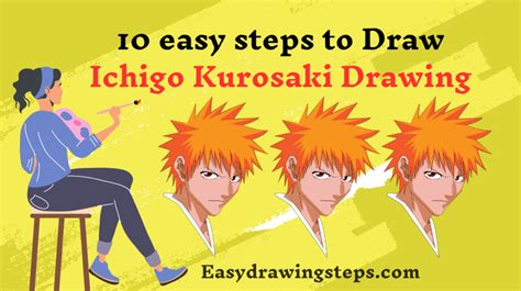 10 Easy Steps To Draw Ichigo Kurosaki Drawing Easy Drawing