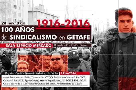 100 años de sindicalismo en Getafe CNT Comarcal Sur Madrid