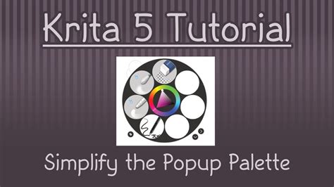 Krita 5 1 Simplify The Pop Up Palette Youtube