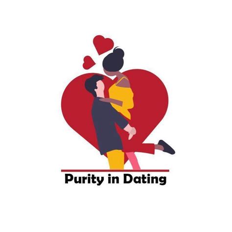 Purity In Dating And Purity In Dating And Relationship