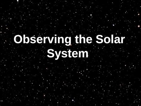 Ppt Observing The Solar System Dokumentips