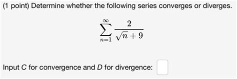 Solved 1 Point Determine Whether The Following Series