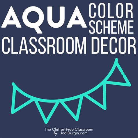 25 Aqua And Teal Classroom Decor Ideas Clutter Free Classroom