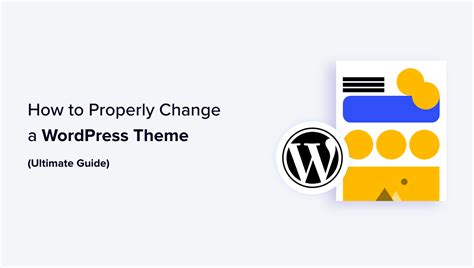Comment Modifier Correctement Un Thème Wordpress Guide Ultime