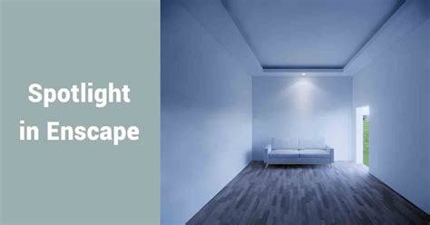 Cara Setting Spotlight Di Enscape 32 For Sketchup