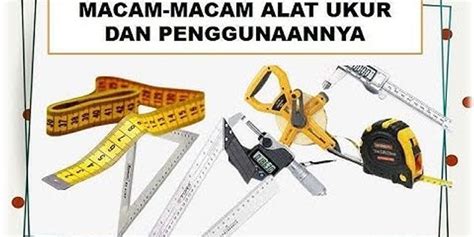 Alat Ukur Panjang Dan Penjelasannya