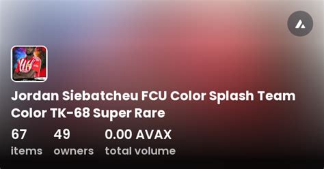 Jordan Siebatcheu Fcu Color Splash Team Color Tk 68 Super Rare