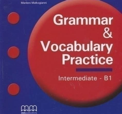 [FREE] Grammar and Vocabulary Practice Intermediate B1