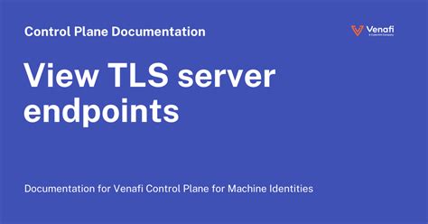 View Tls Server Endpoints Control Plane Documentation