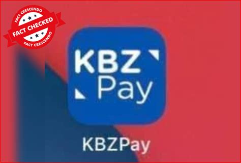 Fact Check မှတ်ချက်မပါသော ငွေလွှဲများအတွက် Kpay အကောင့် ပိတ်ခံရမယ်ဆိုတဲ့ သတင်းမှား Fact