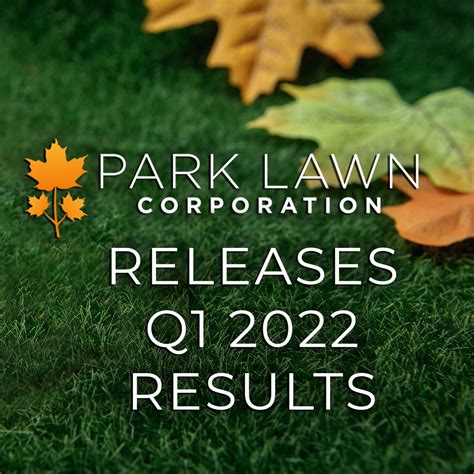 Park Lawn Corporation Releases Q1 2022 Results Park Lawn Corporation