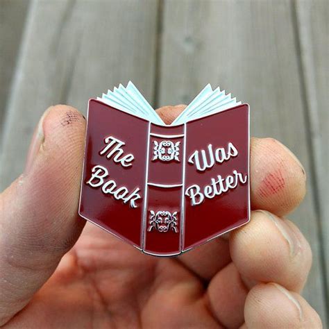 Book Enamel Pin Book Pin The Book Was Better Reading Pin Book Lapel Pin Book Pins Bookish Pins