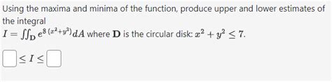 Solved Using The Maxima And Minima Of The Function Produce