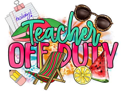 Teacher Off Duty Hammertimes Custom Designs